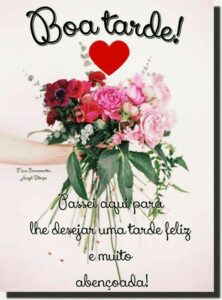 50 Imagens de Boa tarde com Mensagens e Belas Flores